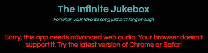 Why does the Infinite Jukebox only work in Chrome and Safari? | Music Machinery